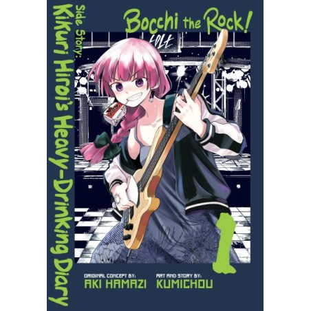 Bocchi the Rock! Side Story Kikuri Hiroi's Heavy-Drinking Diary V01